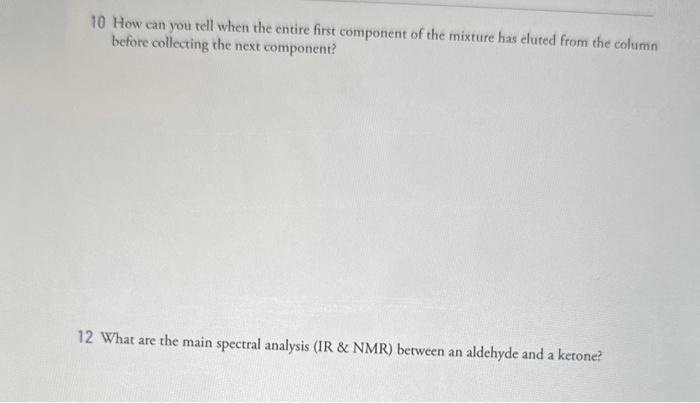 Solved 10 How can you tell when the entire first component | Chegg.com