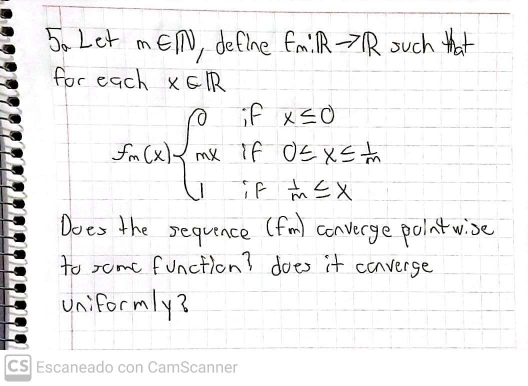 Solved 5a Let m∈N, define fm:R→R such that for each ×∈R | Chegg.com
