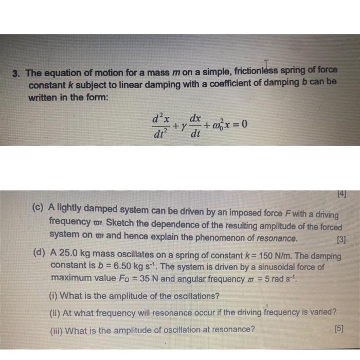 Solved 3. The equation of motion for a mass m on a simple, | Chegg.com