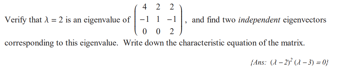 Solved Verify that λ=2 ﻿is an eigenvalue of | Chegg.com