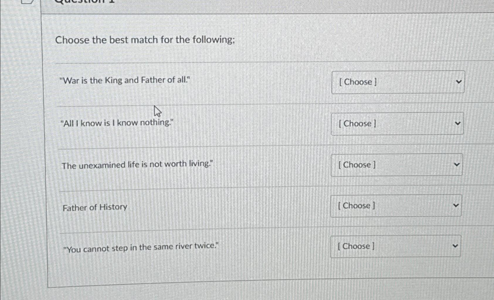 Solved Choose the best match for the following;"War is the | Chegg.com