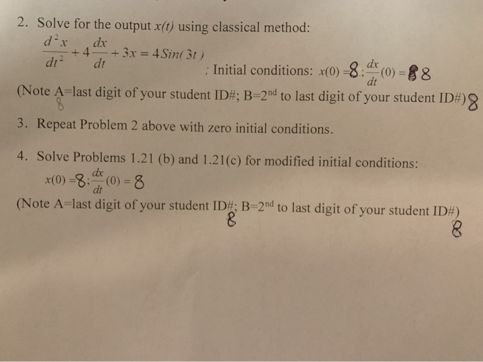 Solved 2. Solve for the output x(t) using classical method: | Chegg.com