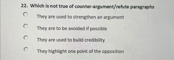 22 Which Is Not True Of Counter Argument Refute