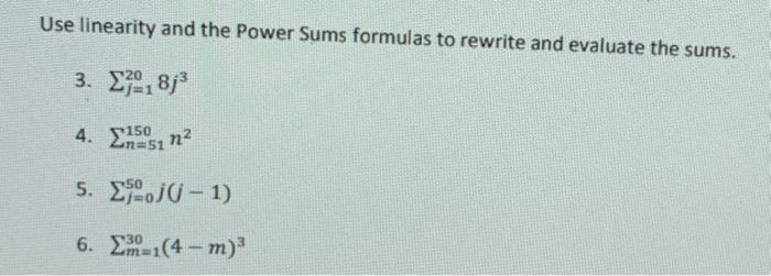 Solved Use linearity and the Power Sums formulas to rewrite | Chegg.com