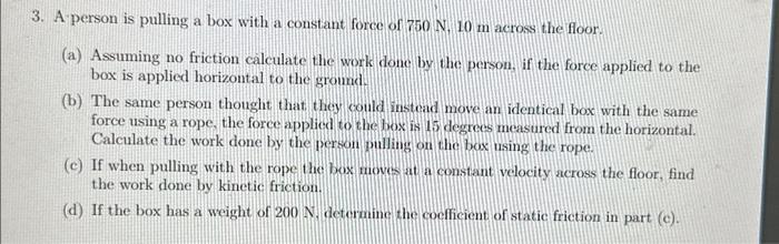 Solved 3. A person is pulling a box with a constant force of | Chegg.com
