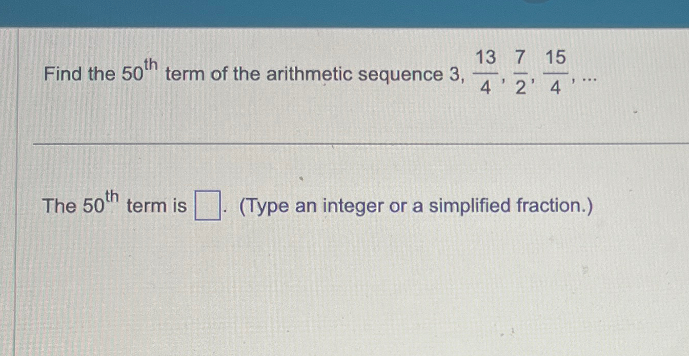 Solved Find the 50th ﻿term of the arithmetic sequence | Chegg.com