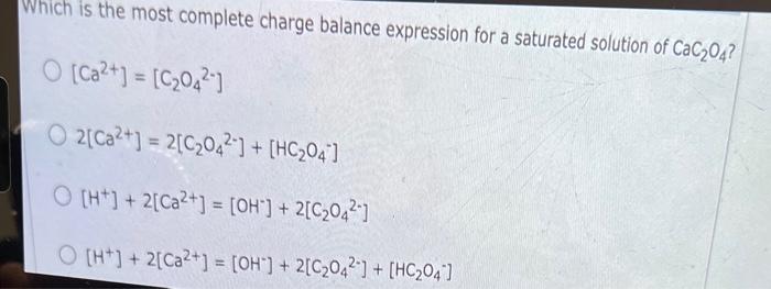 Solved Which is the most complete charge balance expression | Chegg.com