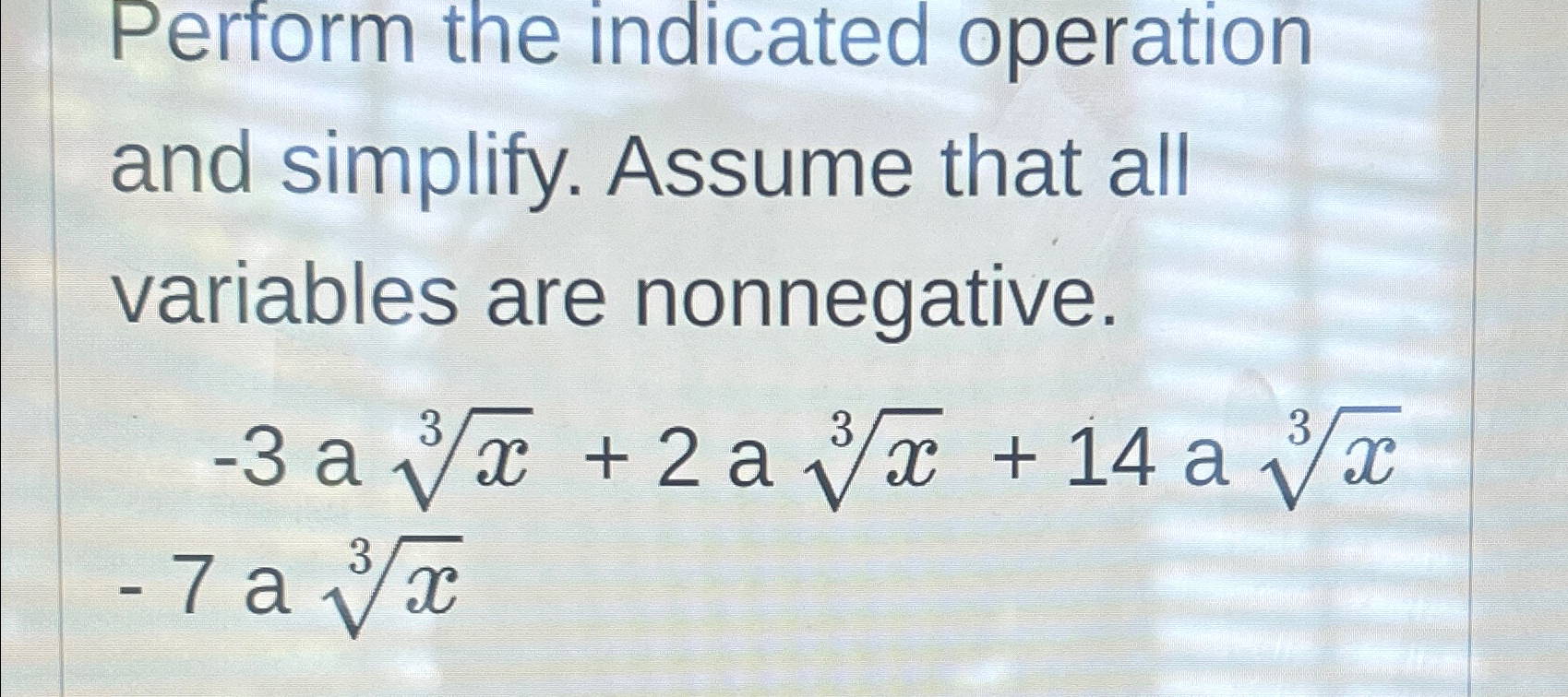 Solved Perform the indicated operation and simplify. Assume | Chegg.com