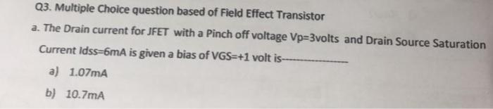 Solved Q3. Multiple Choice question based of Field Effect | Chegg.com