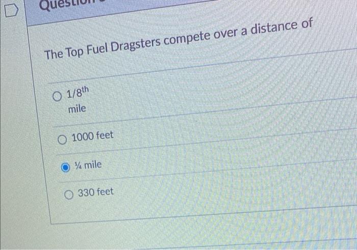 Solved The Top Fuel Dragsters compete over a distance of | Chegg.com