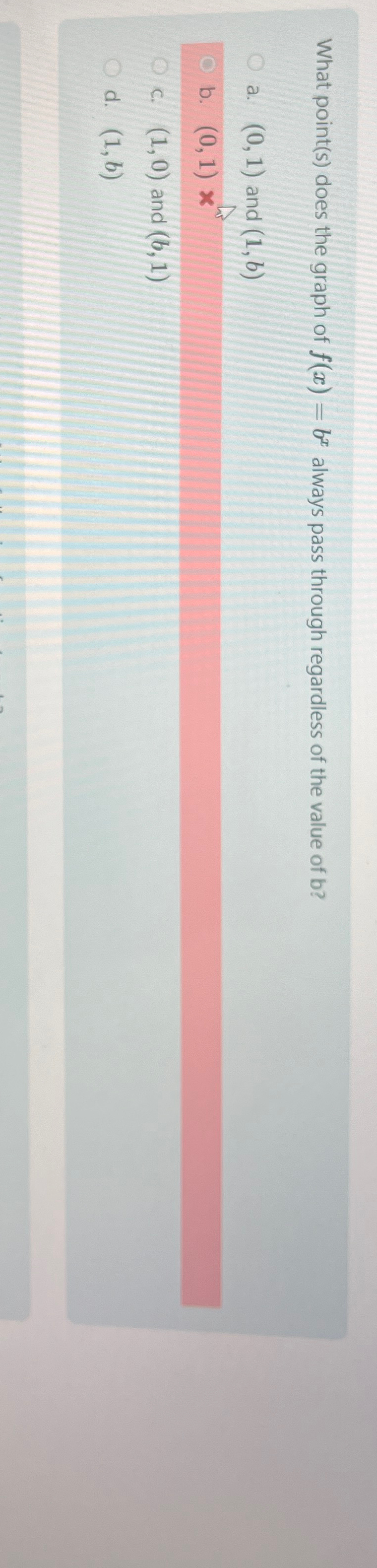 Solved What point(s) ﻿does the graph of f(x)=bx ﻿always pass | Chegg.com