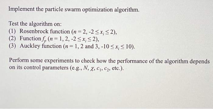 Solved Implement the particle swarm optimization algorithm. | Chegg.com