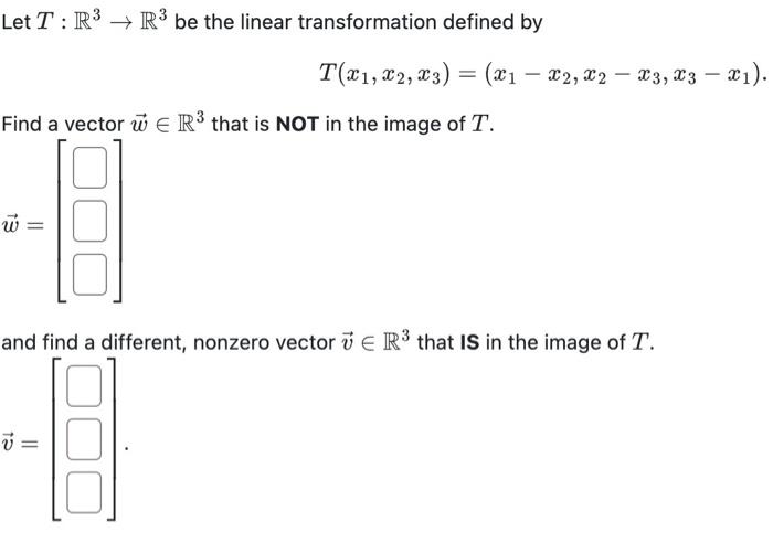 Solved Let T:R3→R3 be the linear transformation defined by | Chegg.com