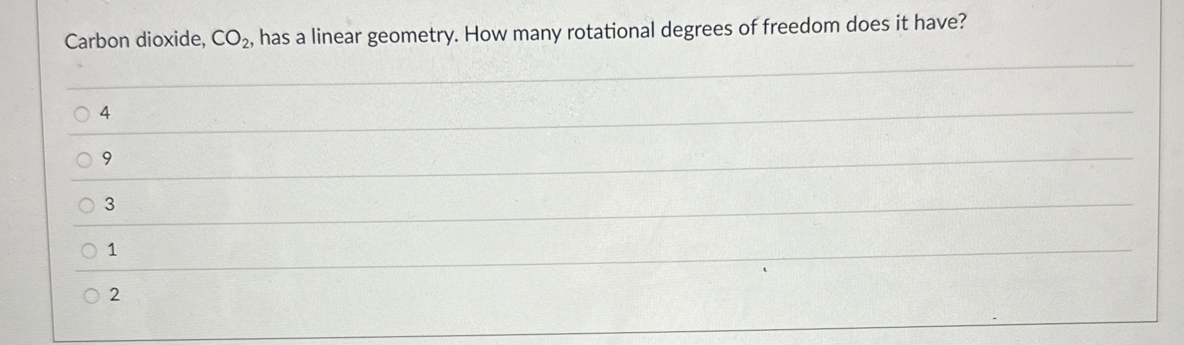 Solved Carbon dioxide, CO2, ﻿has a linear geometry. How many | Chegg.com