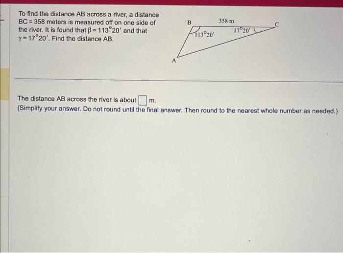 Solved To find the distance AB across a river, a distance | Chegg.com