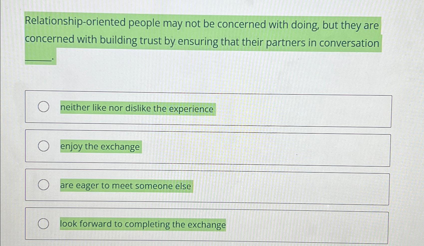 Solved Relationship-oriented people may not be concerned | Chegg.com