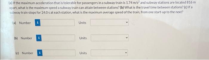 Solved (a) If the maximum acceleration that is tolerable for | Chegg.com