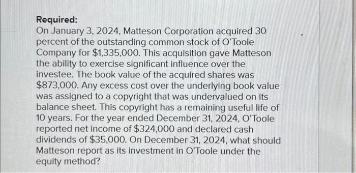 Required: On January 3, 2024, Matteson Corporation | Chegg.com