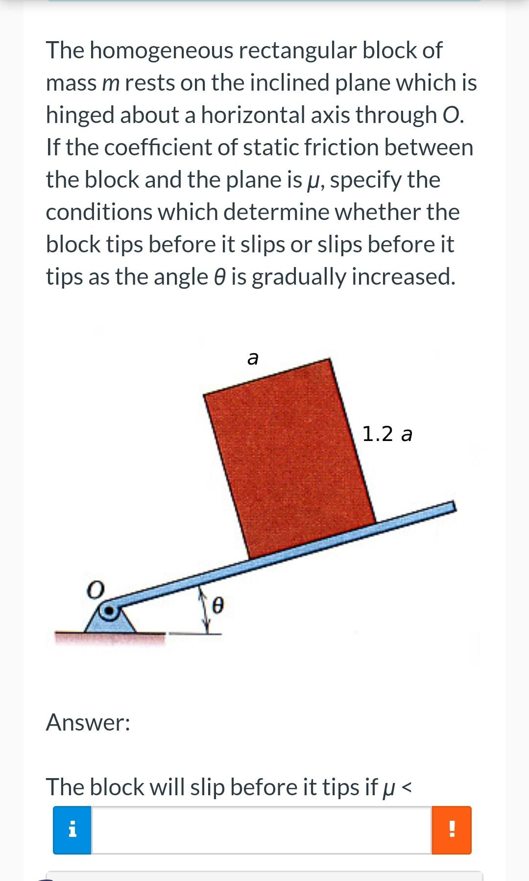 Solved The homogeneous rectangular block of mass m rests on | Chegg.com