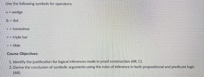 Solved Use the following symbols for operators: V = wedge & | Chegg.com