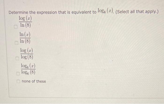 Solved Determine the expression that is equivalent to logs | Chegg.com