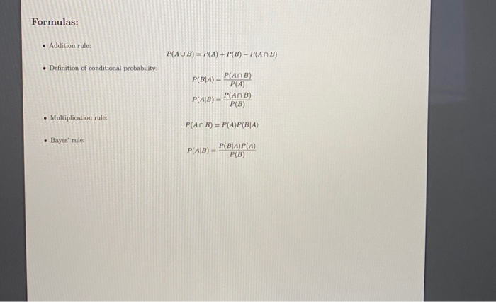 Formulas: • Addition rule: P(AUB) = P(A) + P(B) - | Chegg.com