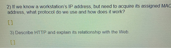 Solved 2) If we know a workstation's IP address, but need to | Chegg.com