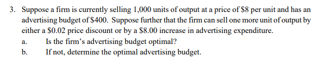Solved Suppose a firm is currently selling 1,000 ﻿units of | Chegg.com