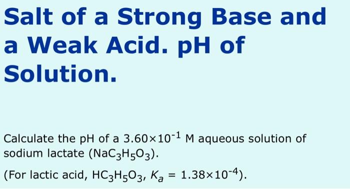Solved Salt of a Strong Base and a Weak Acid. pH of | Chegg.com