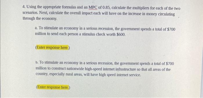 Solved 4. Using the appropriate formulas and an MPC of 0.85, | Chegg.com
