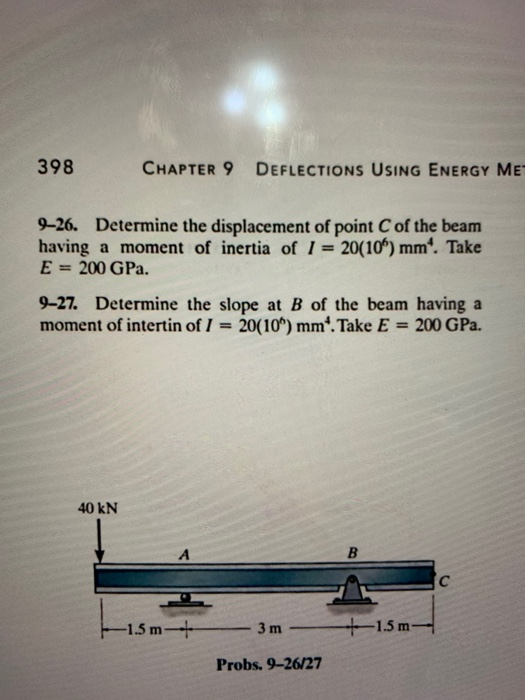Solved 398 CHAPTER 9 DEFLECTIONS USING ENERGY ME 9–26. | Chegg.com