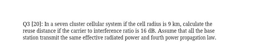 Solved Q3 [20]: In a seven cluster cellular system if the | Chegg.com