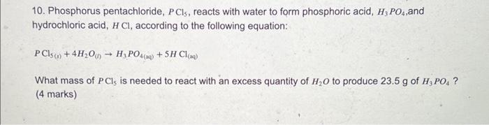 Solved 10. Phosphorus pentachloride, PCl5, reacts with water | Chegg.com