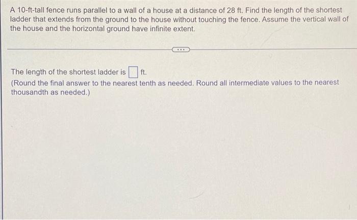 Solved A 10-ft-tall fence runs parallel to a wall of a house | Chegg.com