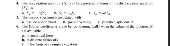 Solved 4. The acceleration spectrum (Sa) can be expressed in | Chegg.com