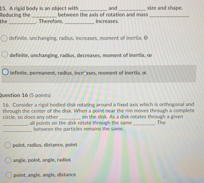 Solved 15. A rigid body is an object with and size and | Chegg.com