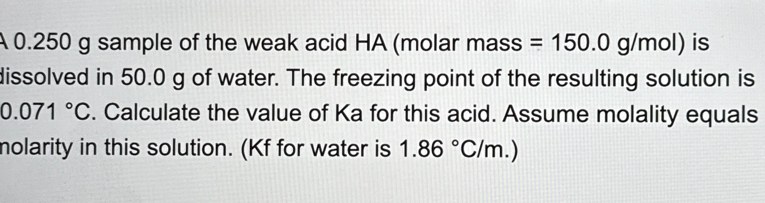 Solved A 0.250g ﻿sample of the weak acid HA (molar mass | Chegg.com