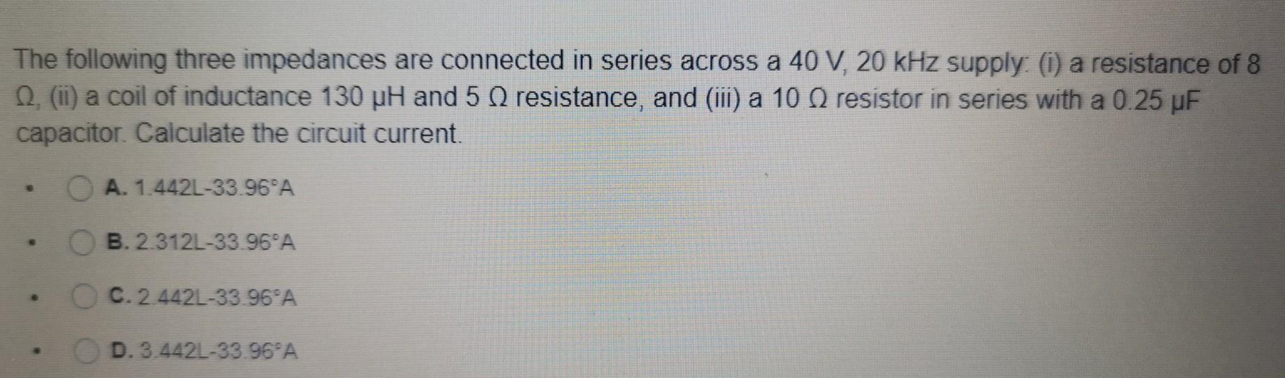 Solved The following three impedances are connected in | Chegg.com