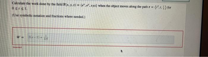 Solved Calculate the work done by the field | Chegg.com