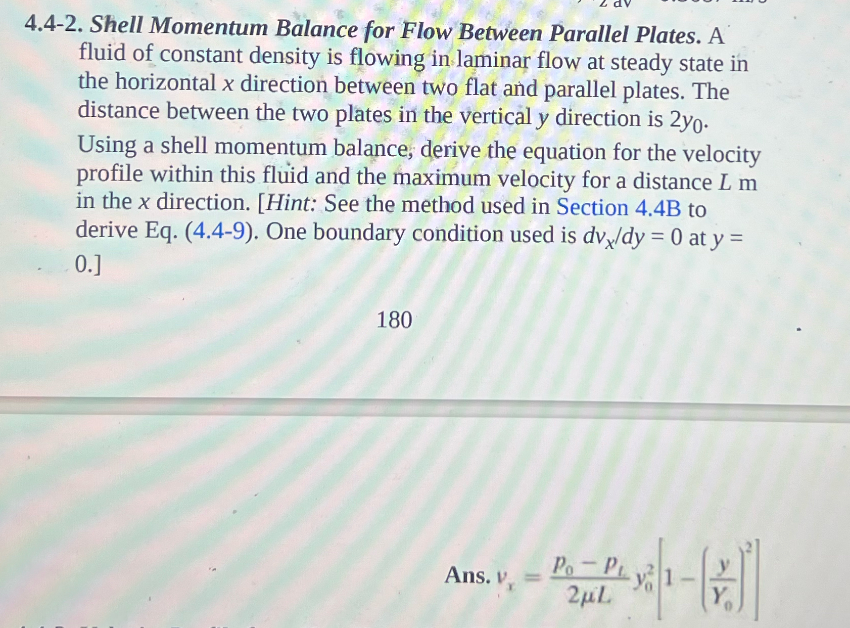 Solved 4.4-2. ﻿Shell Momentum Balance for Flow Between | Chegg.com