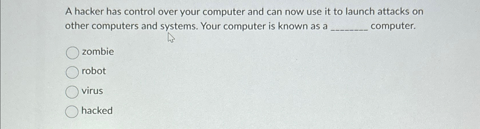 A hacker has control over your computer and can now | Chegg.com