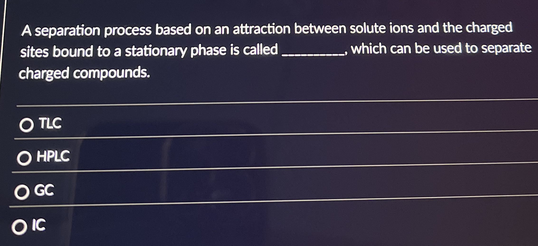 Solved A separation process based on an attraction between | Chegg.com