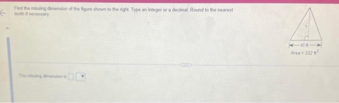 Solved Find the missing dimension of the figure shown to the | Chegg.com