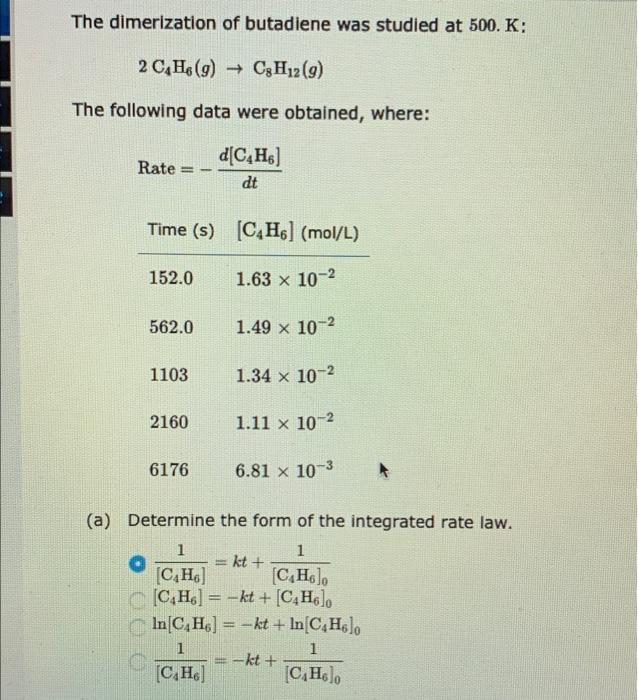 Solved The dimerization of butadiene was studied at 500. K: | Chegg.com