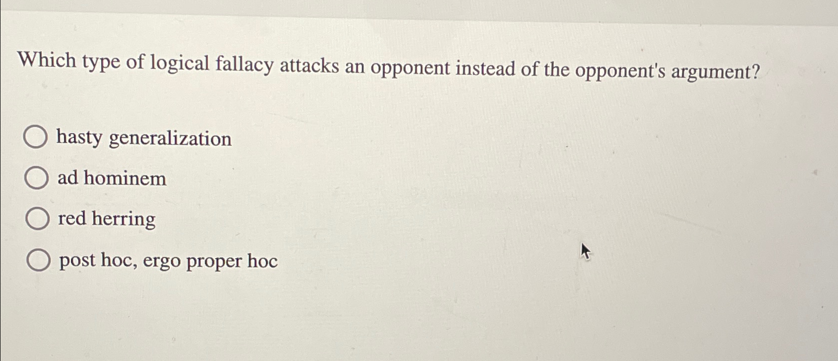 Solved Which type of logical fallacy attacks an opponent | Chegg.com