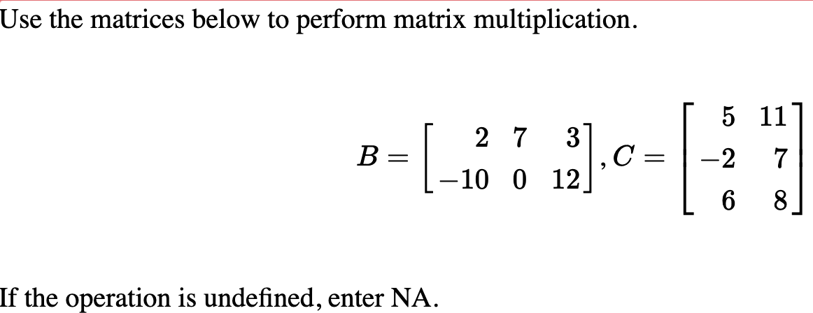 Solved Use the matrices below to perform matrix | Chegg.com