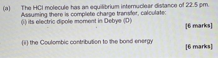 Solved (a) The HCI molecule has an equilibrium internuclear | Chegg.com