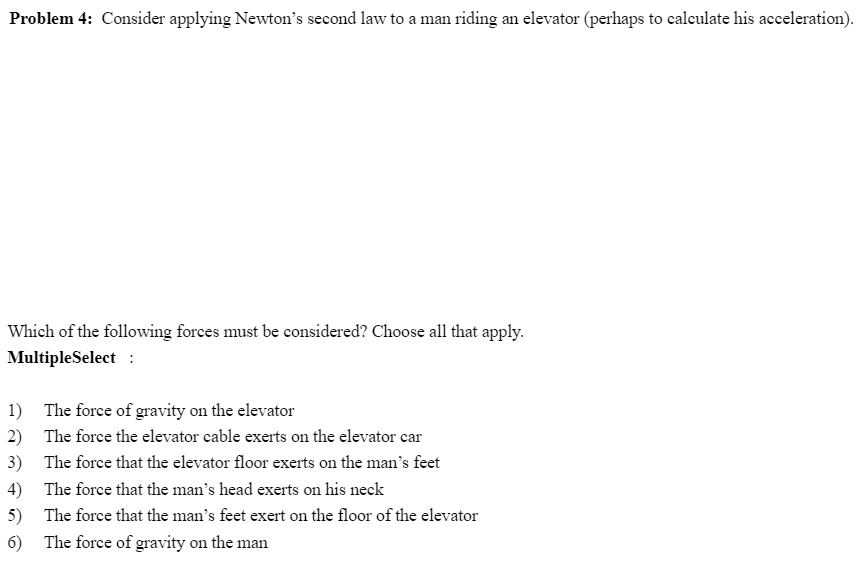 Solved Problem 4: Consider applying Newton's second law to a | Chegg.com