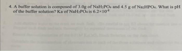 Solved 4. A buffer solution is composed of 3.0 gof NaH2PO4 | Chegg.com