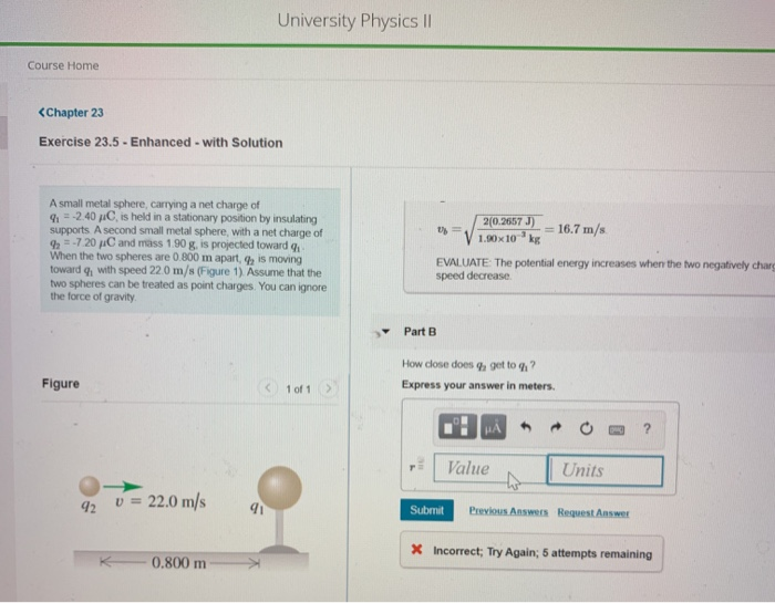 Solved University Physics II Course Home - Value Units 07 = | Chegg.com